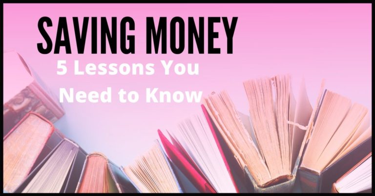 Saving Money: 5 Money Lessons You Need to Know - Money Hacking Mama